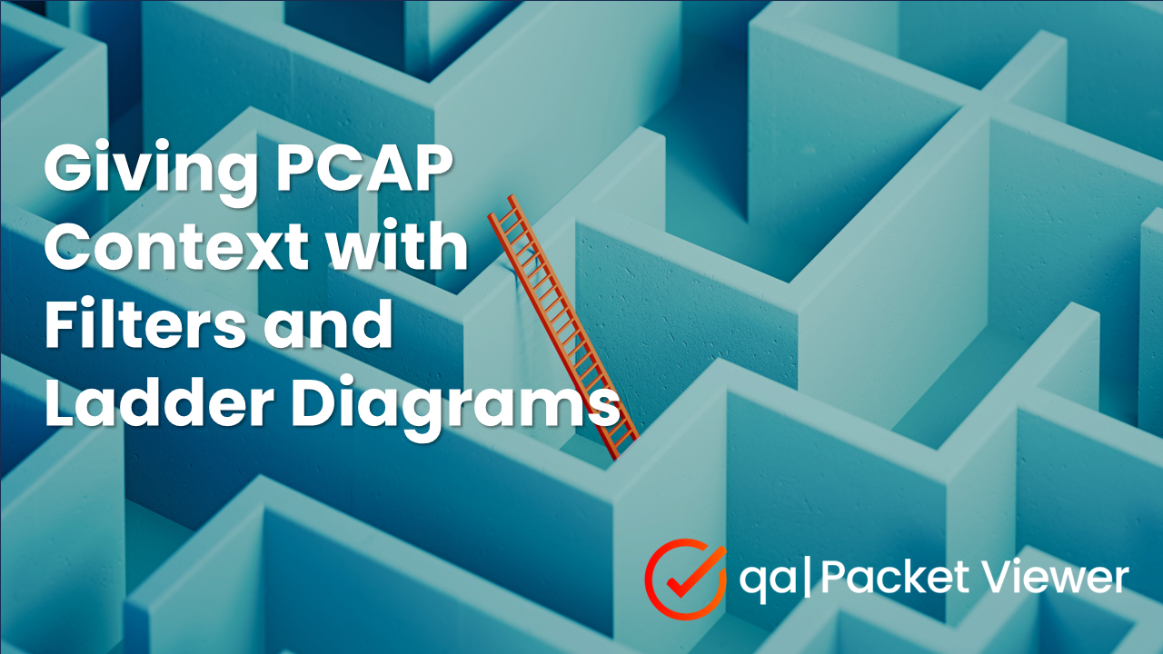 Giving PCAP Context with Filters and Ladder Diagrams | qa | cafe Giving PCAP Context with Filters and Ladder Diagrams | qa | cafe