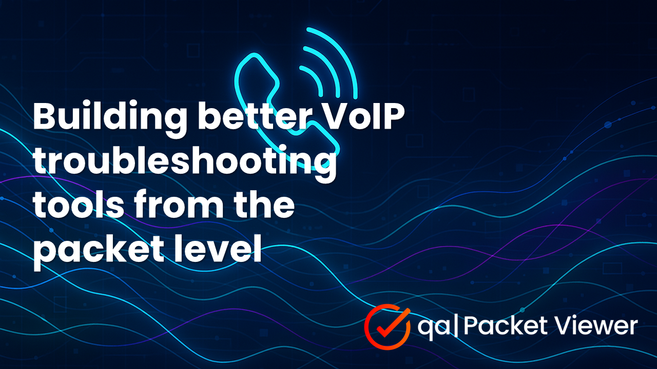 Building Better Voip Troubleshooting Tools From The Packet Level Qa Cafe