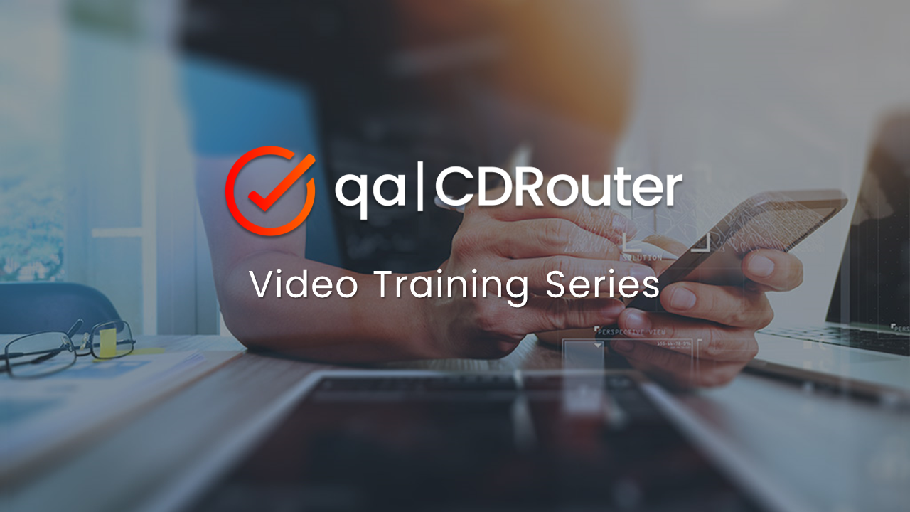 Cdrouter Training Qa Cafe